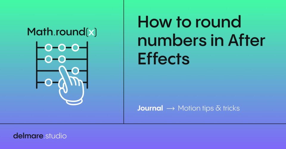 How to round numbers in After Effects - Delmare Studio